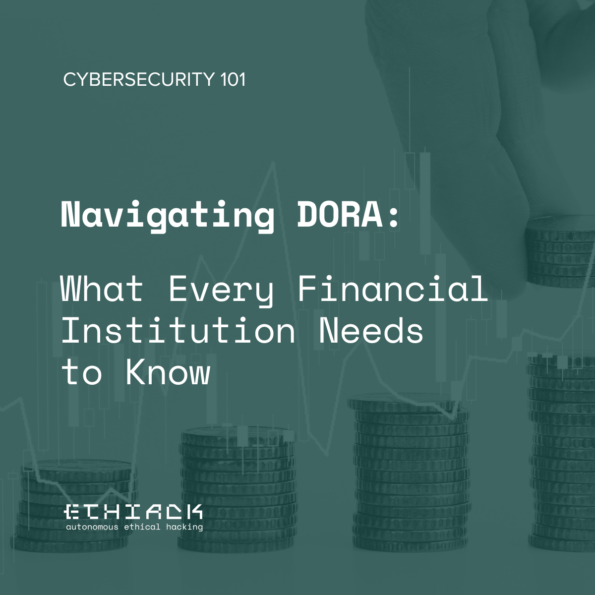 Navigating DORA: What Every Financial Institution Needs to Know